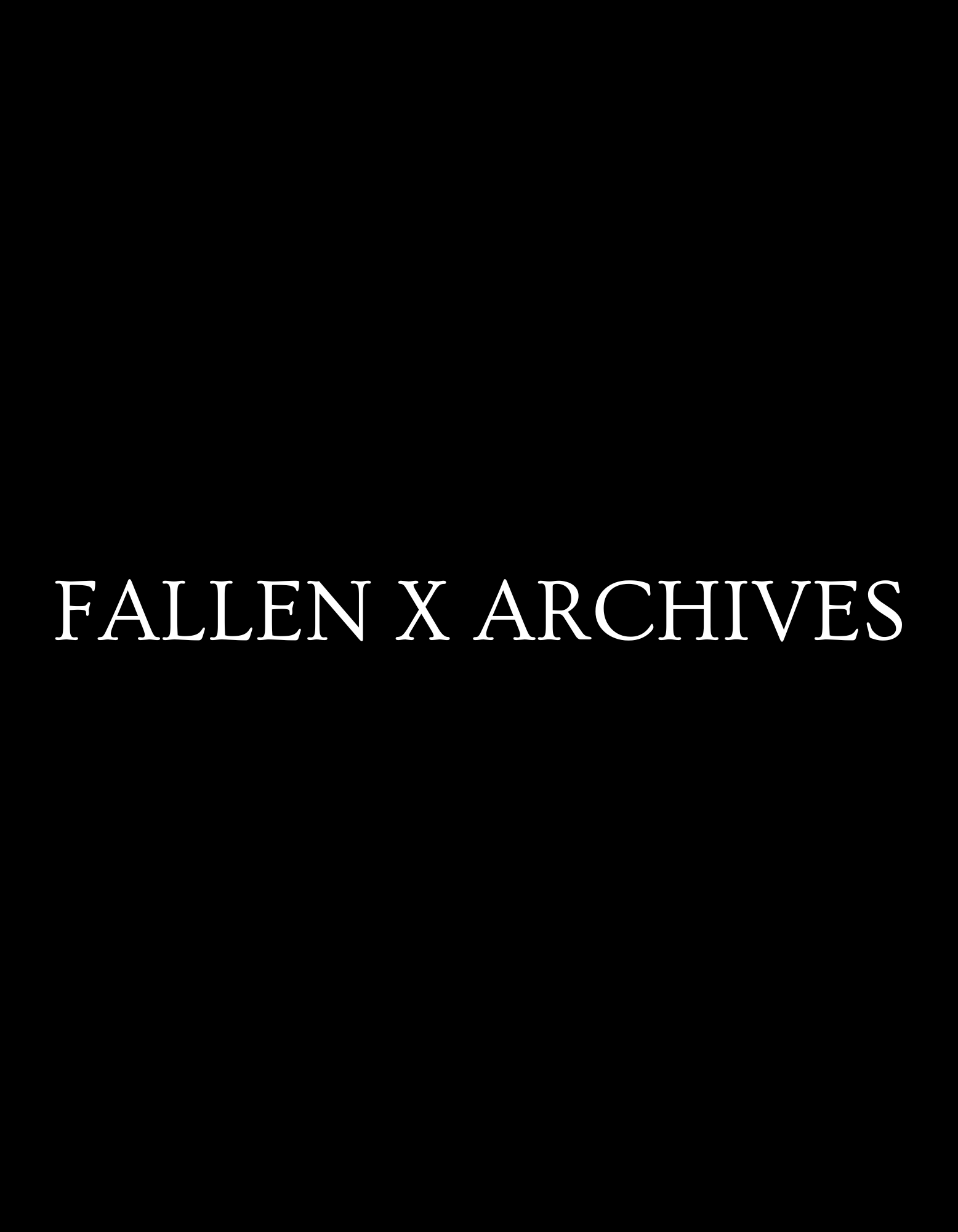 FALLEN X ARCHIVES